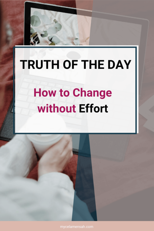 How to Change without Effort - Living HopeLife Ministries
